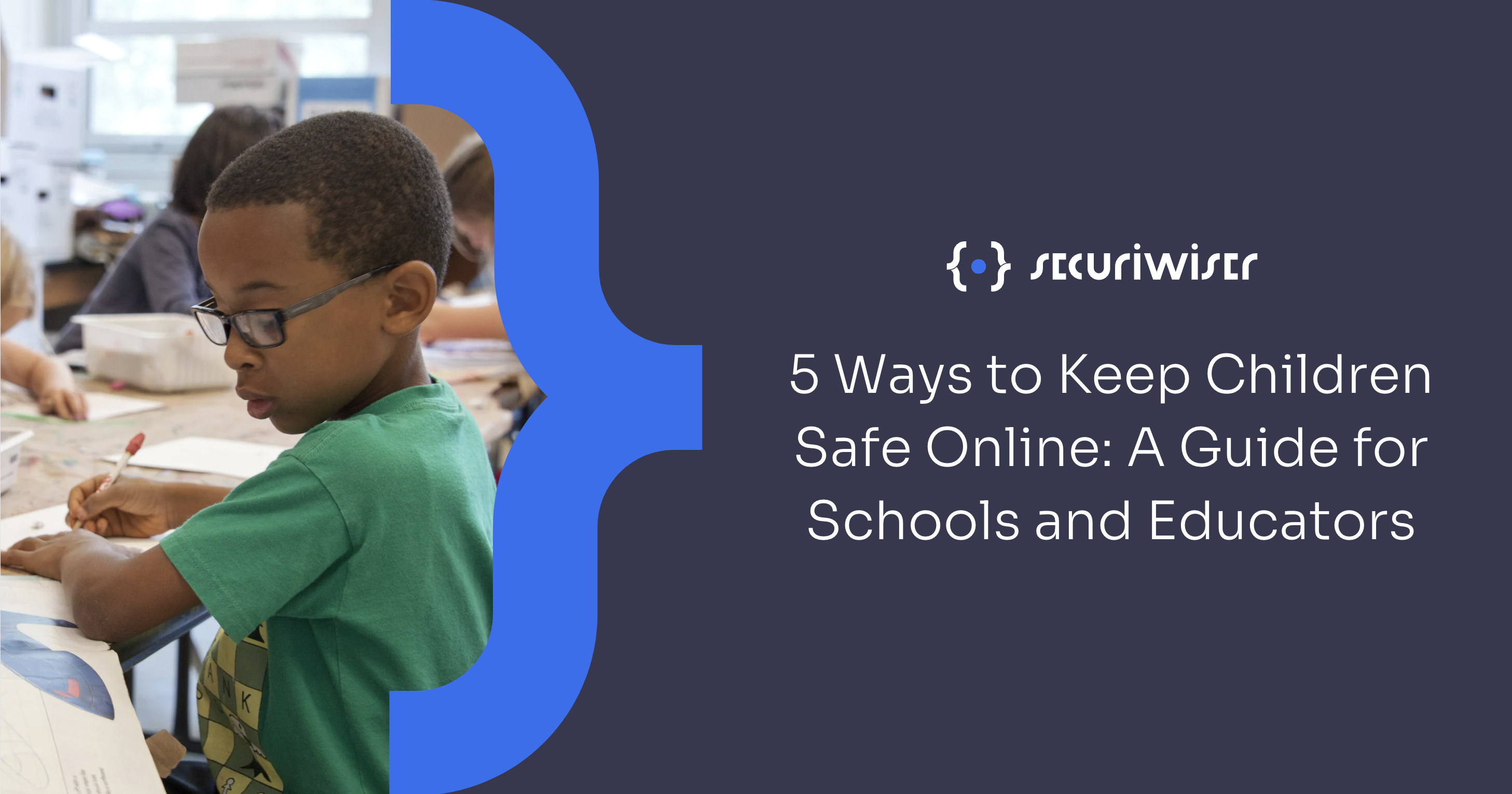 5 Ways to Keep Children Safe Online: A Guide for Schools