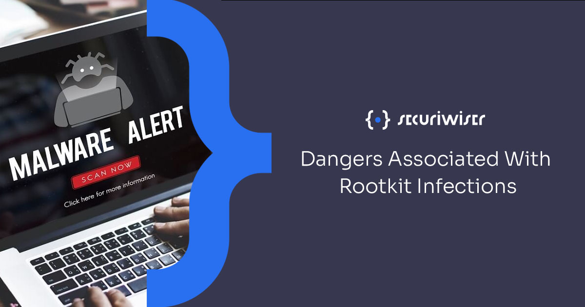 Why are rootkits a severe threat to your devices?