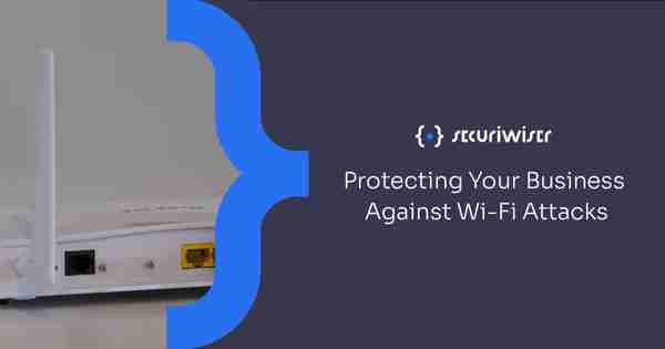Common types of Wi-Fi attack