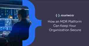 Choosing the right MDR provider for your organisation