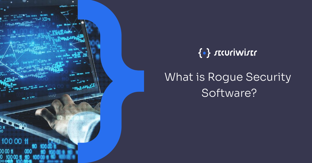 What Is Rogue Security Software