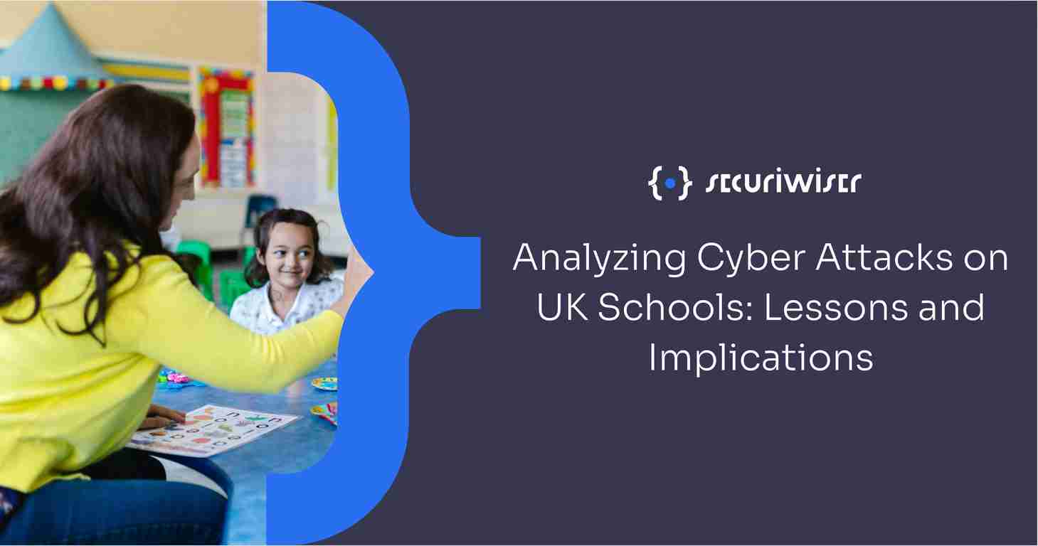 Analyzing Cyber Attacks on UK Schools: Lessons and Implications