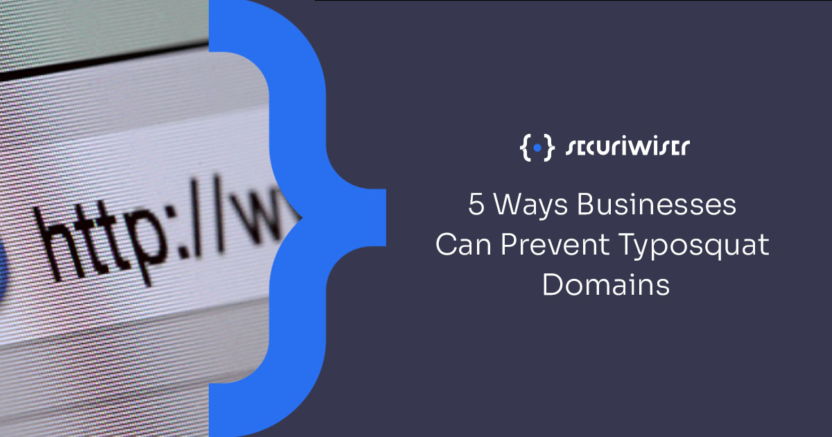 5 ways businesses can prevent typosquat domains